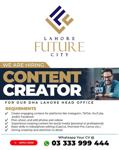Lahore Future City Is Hiring a Creative Content Creator to Shape the Future of Real Estate Marketing