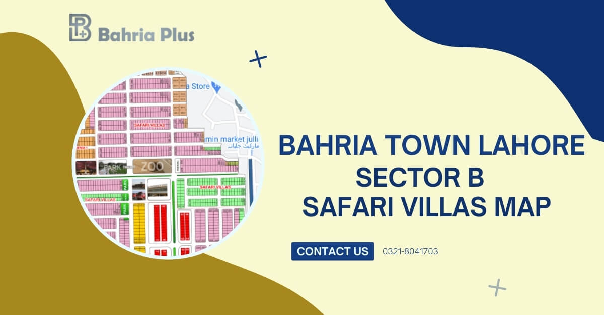 Sector B - Safari Villas, Bahria Town Lahore Map