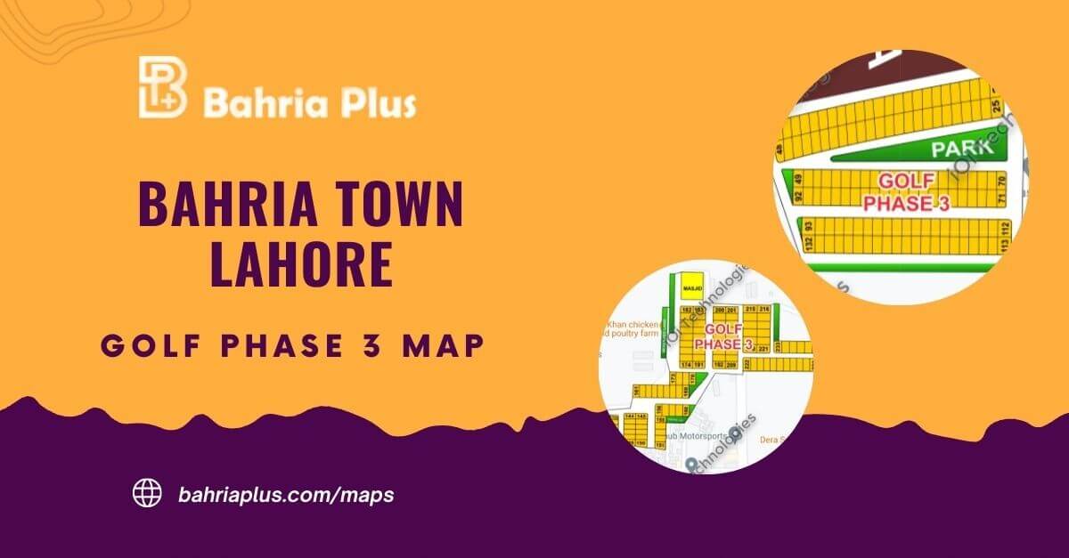 Golf Phase 3, Bahria Town Lahore Map
